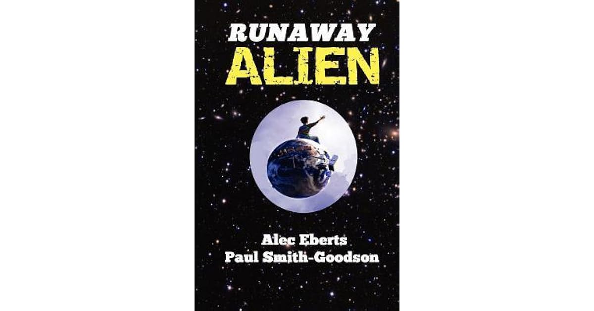 runaway alien by alec eberts