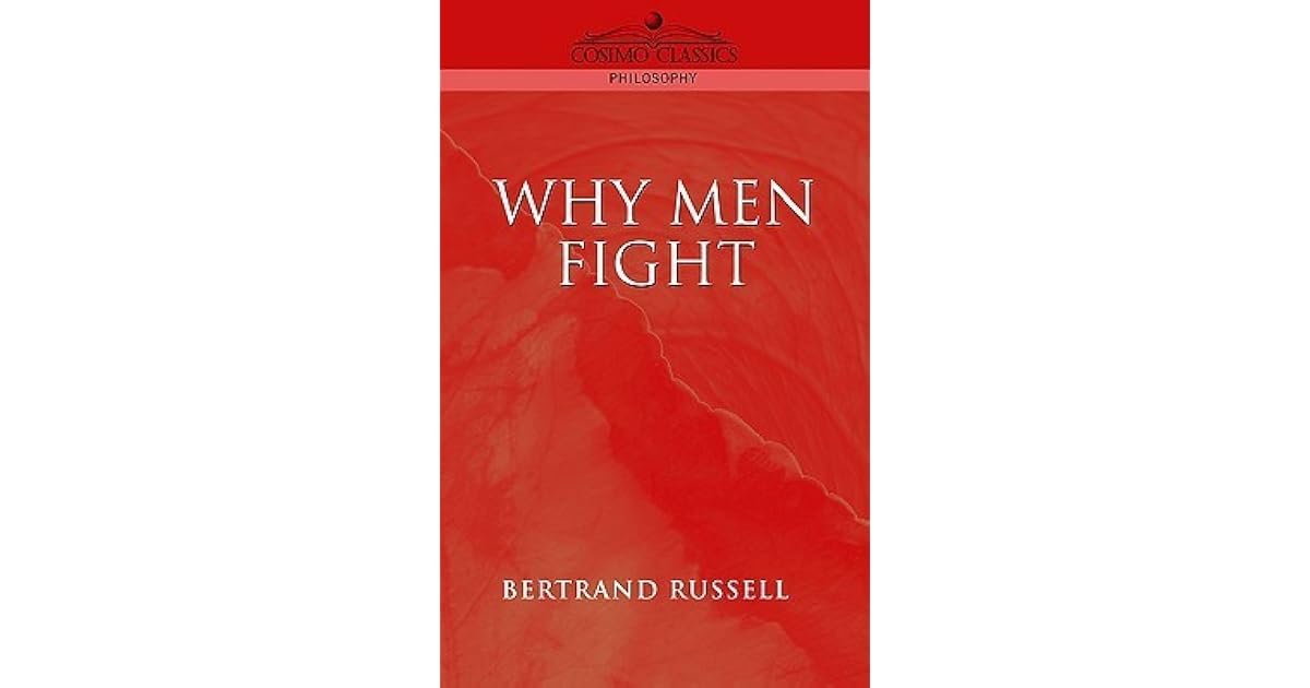 Why Men Fight by Bertrand Russell