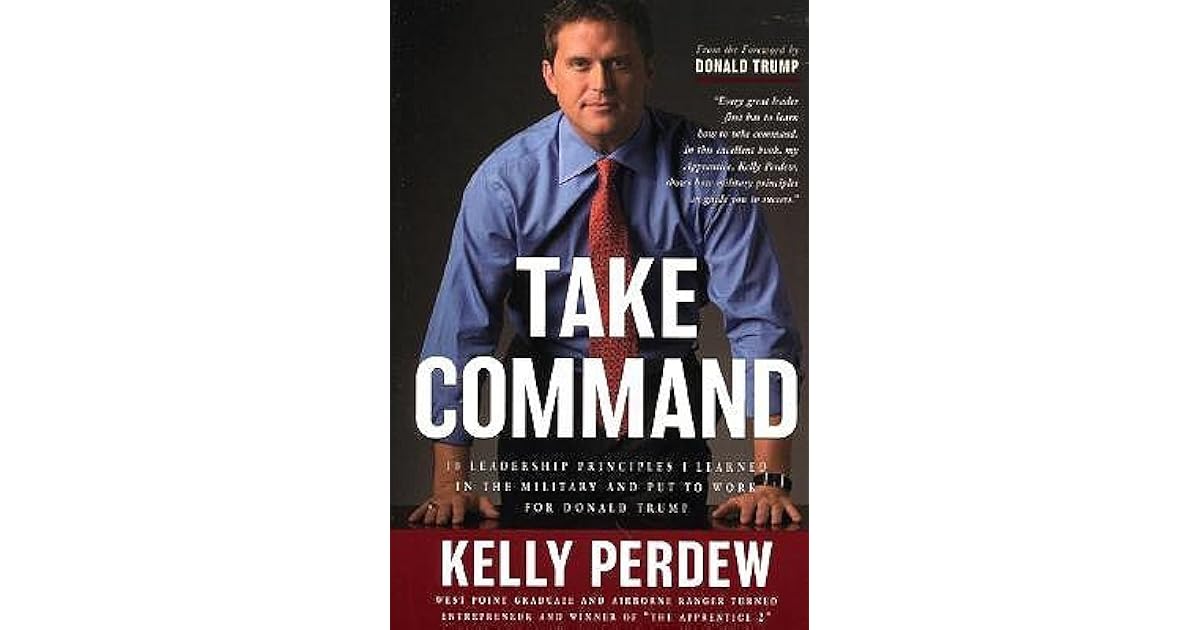 Take Command: 10 Leadership Principles I Learned in the Military and ...