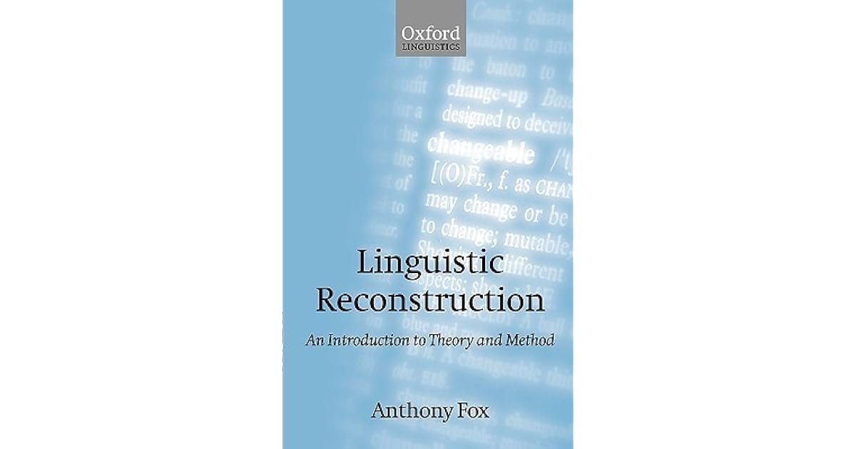 Linguistic Reconstruction: An Introduction to Theory and Method by ...