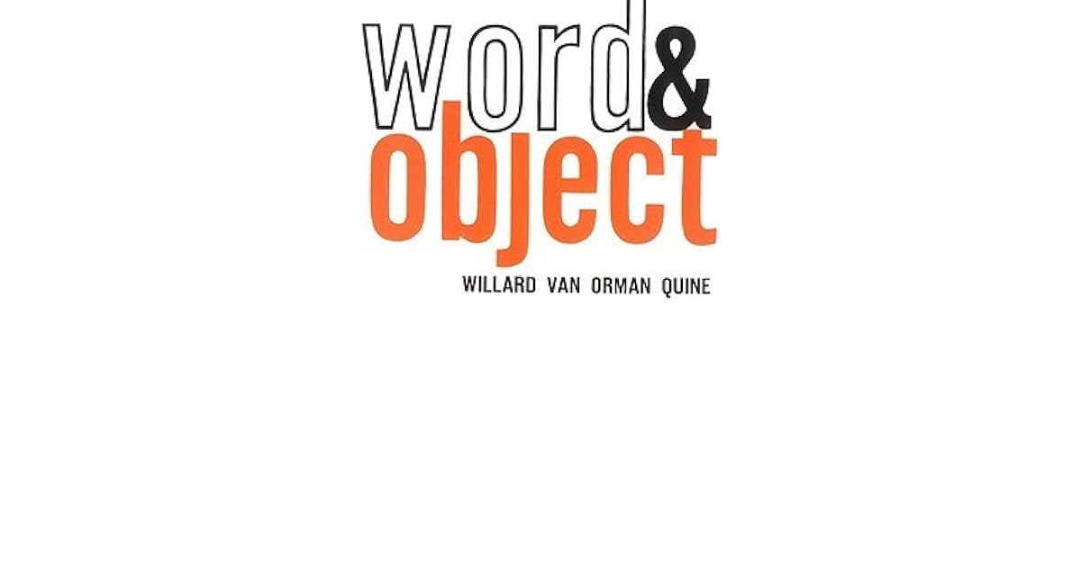 Word and Object by Willard Van Orman Quine