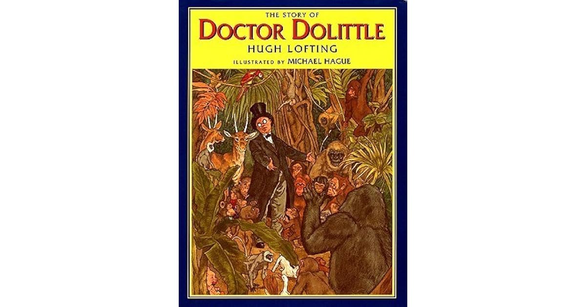 The Story of Doctor Dolittle by Hugh Lofting
