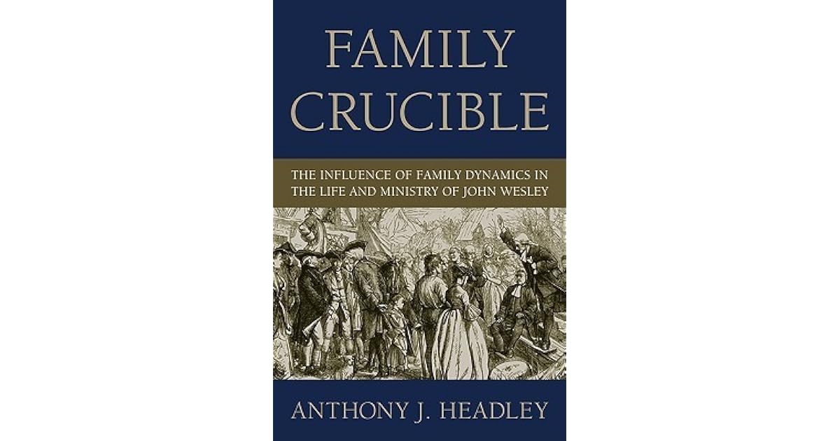Family Crucible: The Influence of Family Dynamics in the Life and ...