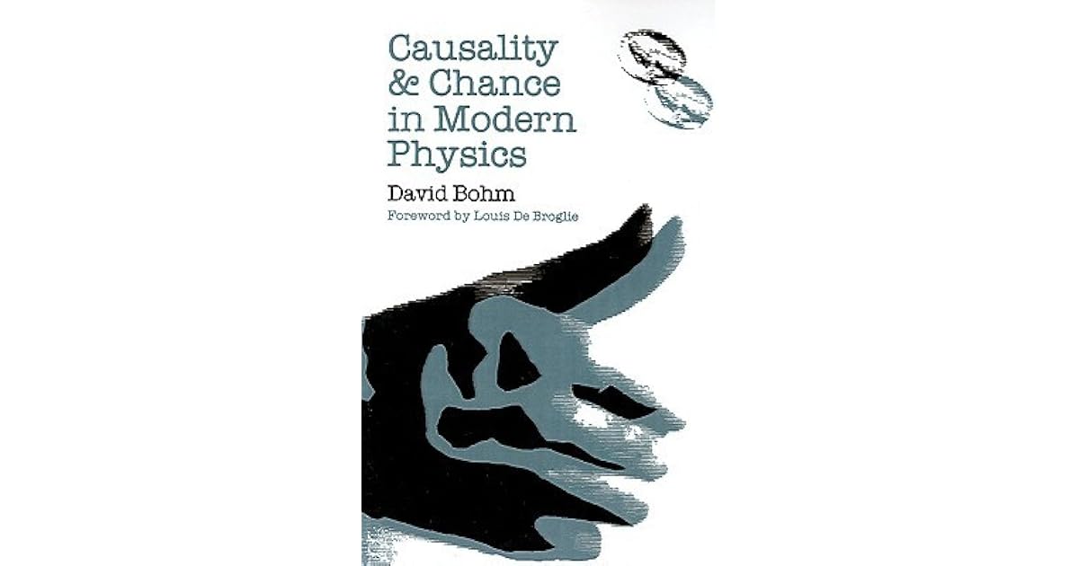 Causality and Chance in Modern Physics by David Bohm