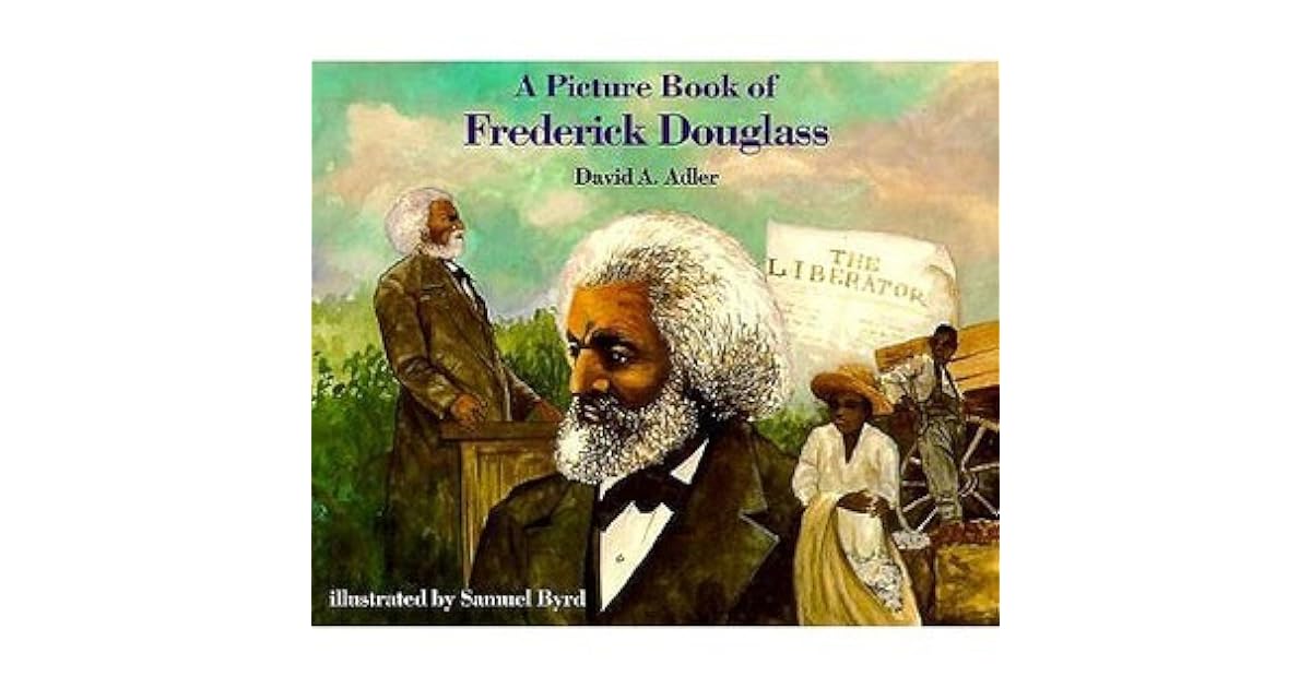 A Picture Book of Frederick Douglass by David A. Adler