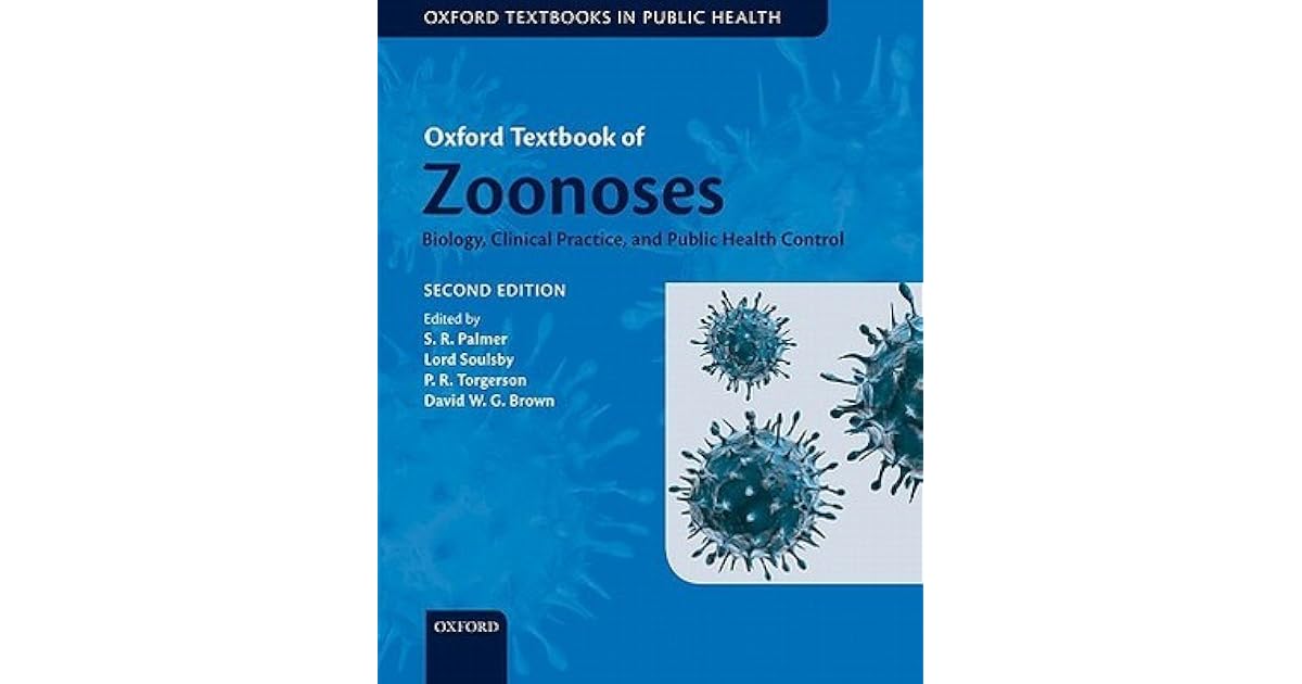 Oxford Textbook of Zoonoses: Biology, Clinical Practice, and Public ...