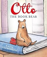 Otto the Book Bear by Katie Cleminson