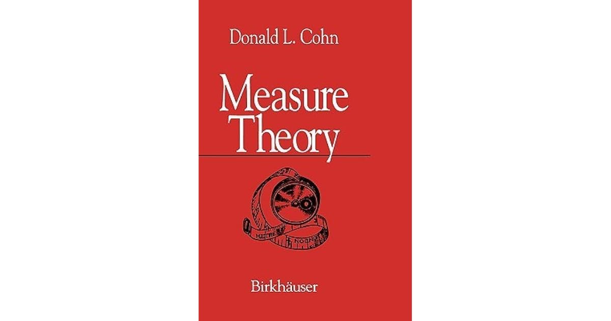 Measure Theory by Donald L. Cohn