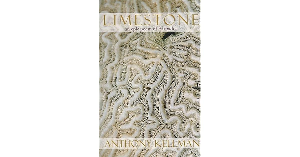 Limestone: An Epic Poem of Barbados by Anthony Kellman