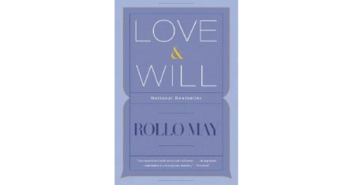 Love and Will by Rollo May