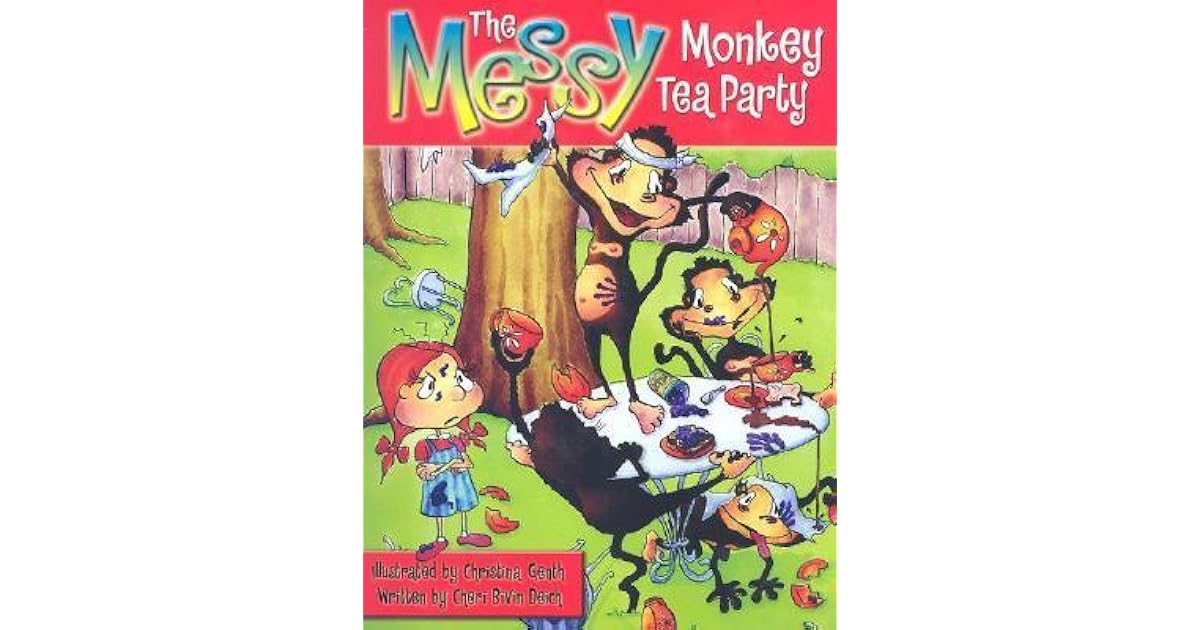 The Messy Monkey Tea Party by Cheri Blevin Deich