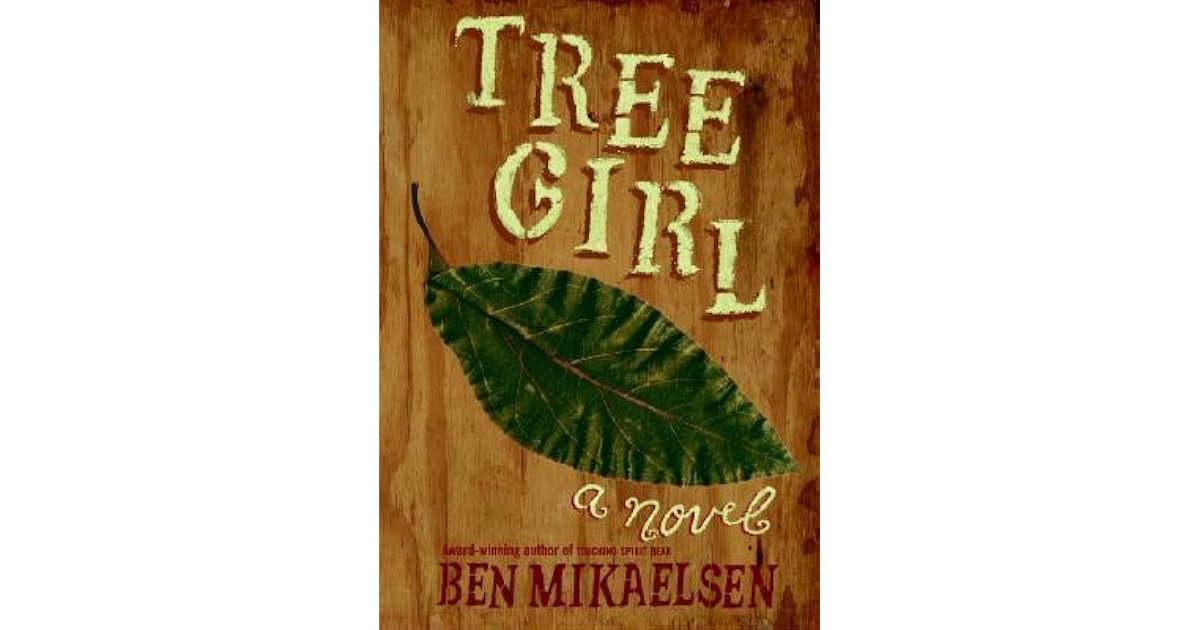 Tree Girl by Ben Mikaelsen