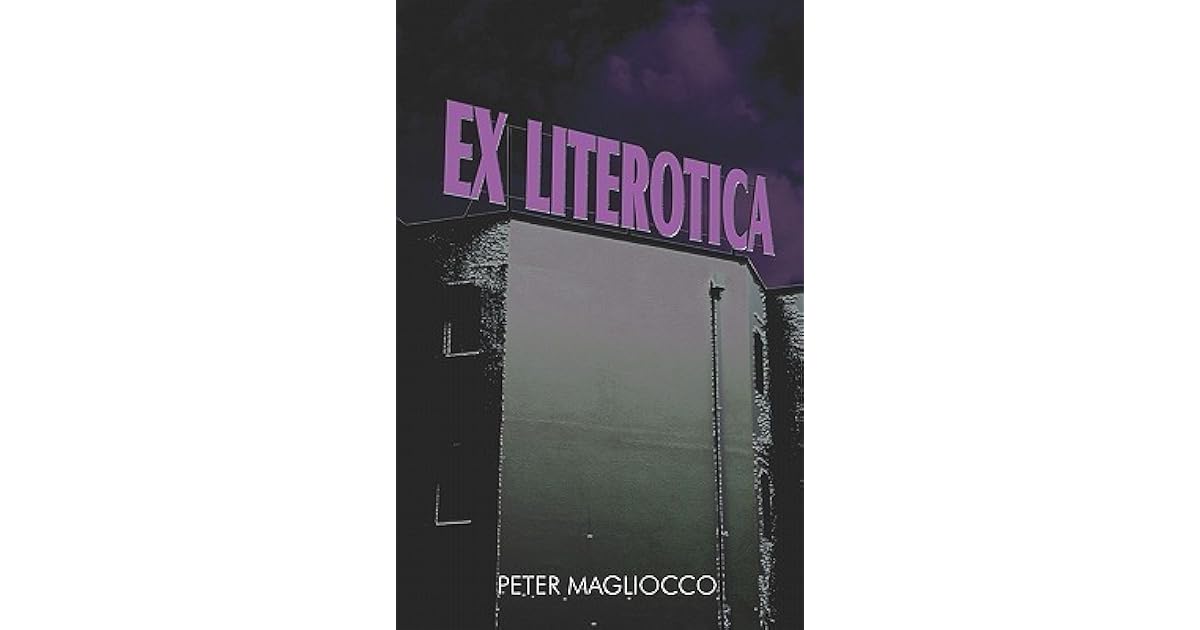 Ex Literotica by Peter Magliocco
