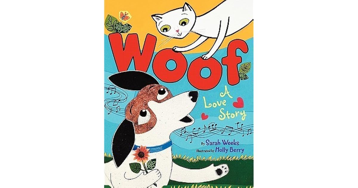 Woof: A Love Story by Sarah Weeks