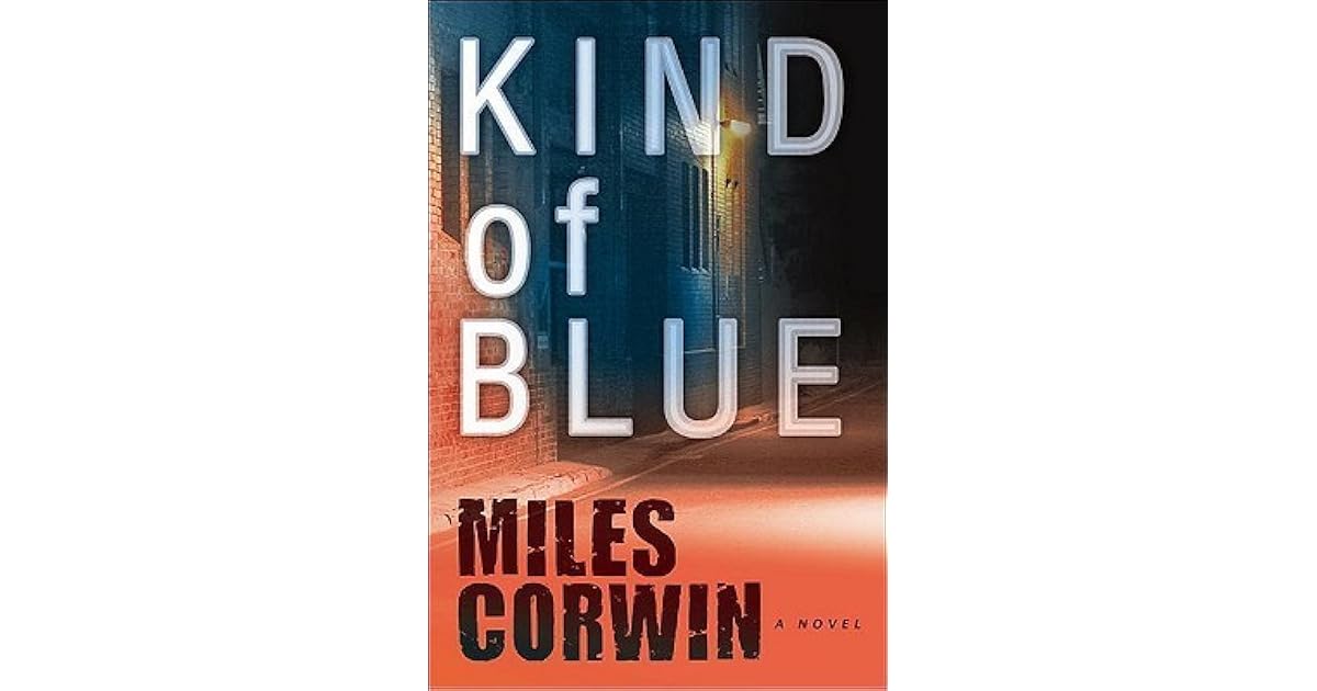 Kind of Blue: An Ash Levine Thriller by Miles Corwin