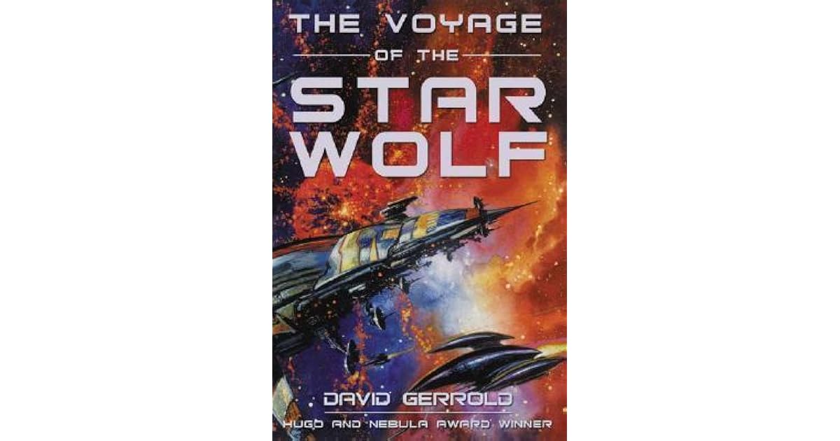 The Voyage of the Star Wolf (Star Wolf, #2) by David Gerrold