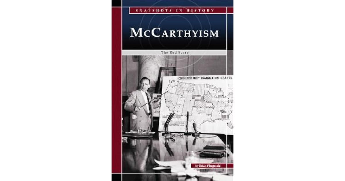 McCarthyism: The Red Scare by Brian Fitzgerald