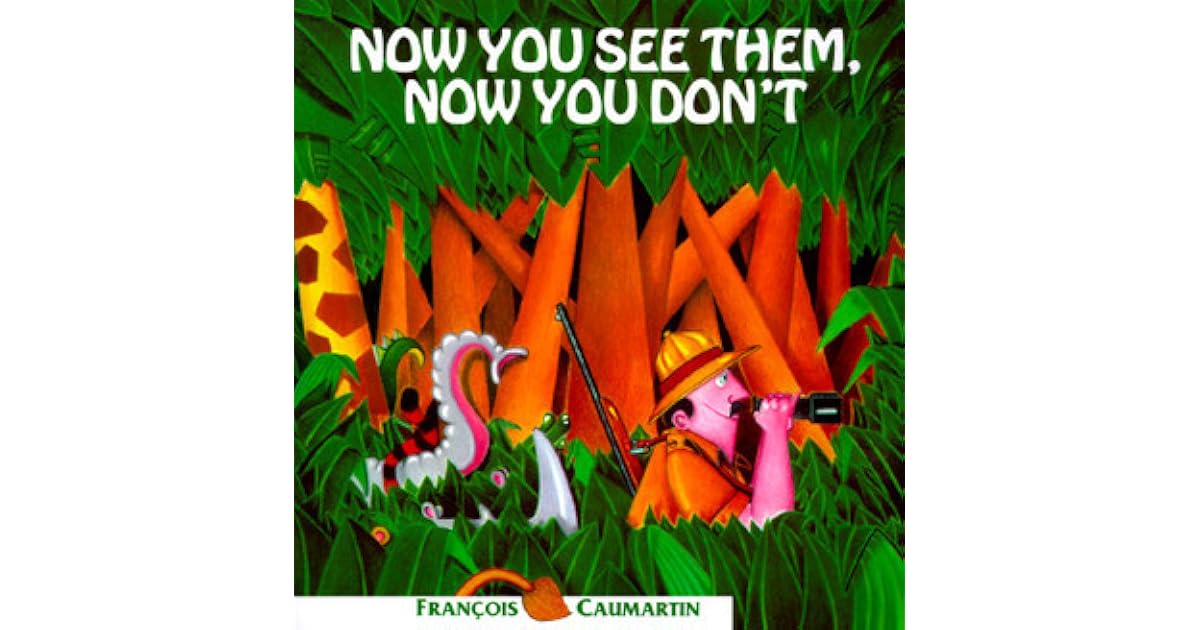 Now You See Them, Now You Don't by François Caumartin