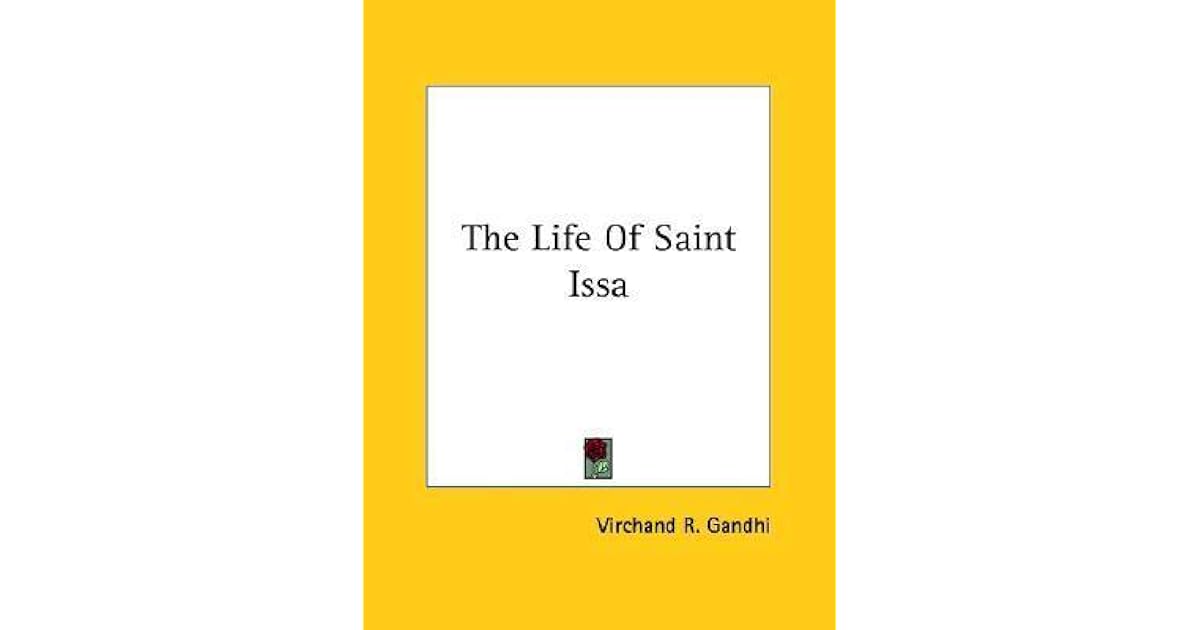 The Life of Saint Issa by Virchand Gandhi