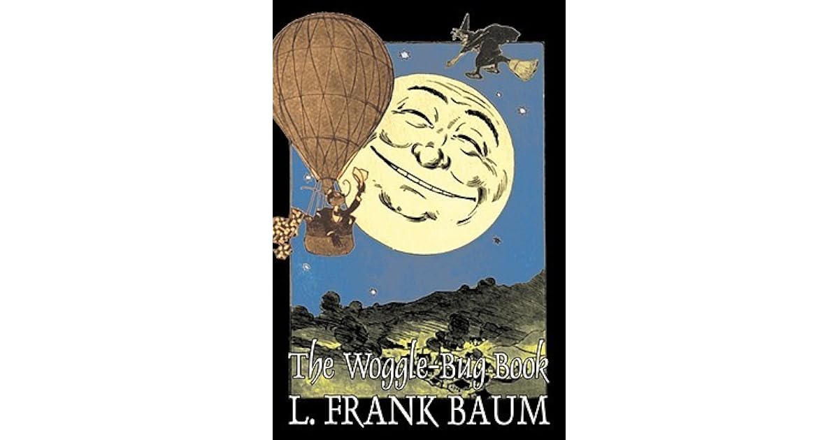 The Woggle-Bug Book by L. Frank Baum