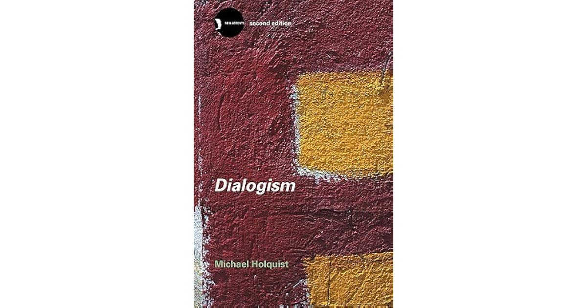 Dialogism: Bakhtin and His World by Michael Holquist