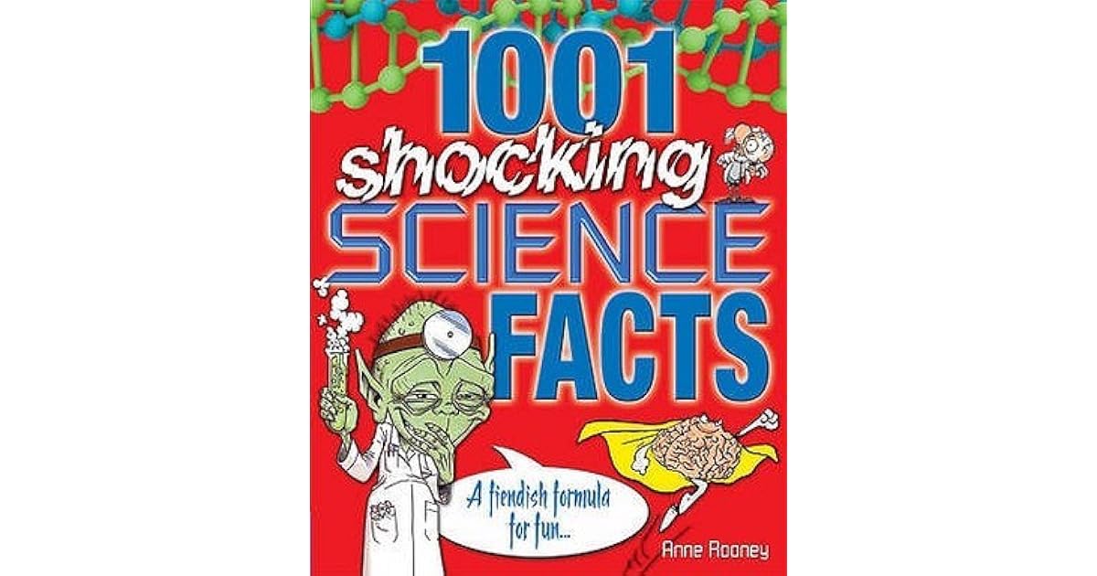 1001 Shocking Science Facts by Anne Rooney