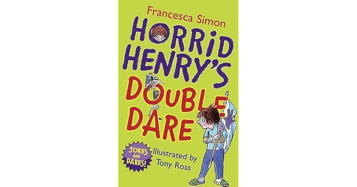 Horrid Henry's Double Dare by Francesca Simon