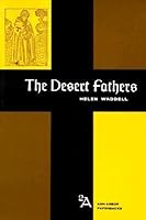 The Desert Fathers by Helen Waddell