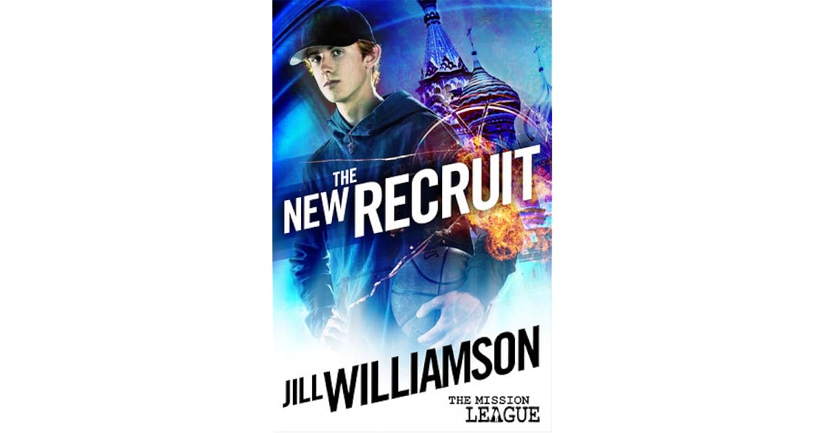 The New Recruit (The Mission League, #1) by Jill Williamson