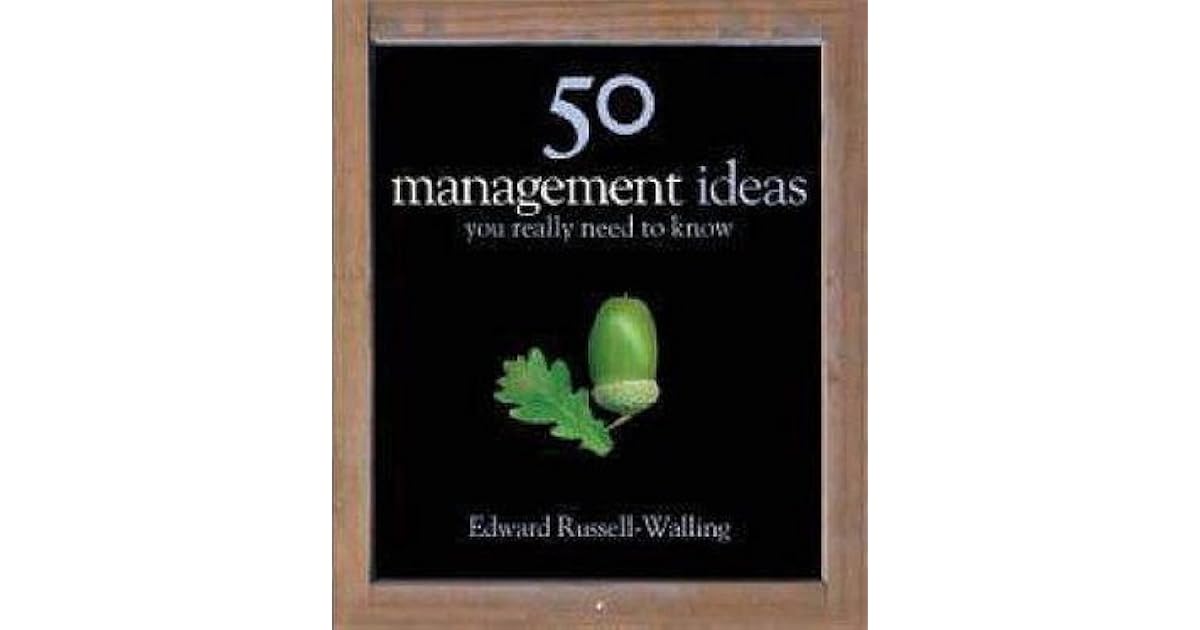 50 Management Ideas You Really Need To Know by Edward Russell-Walling