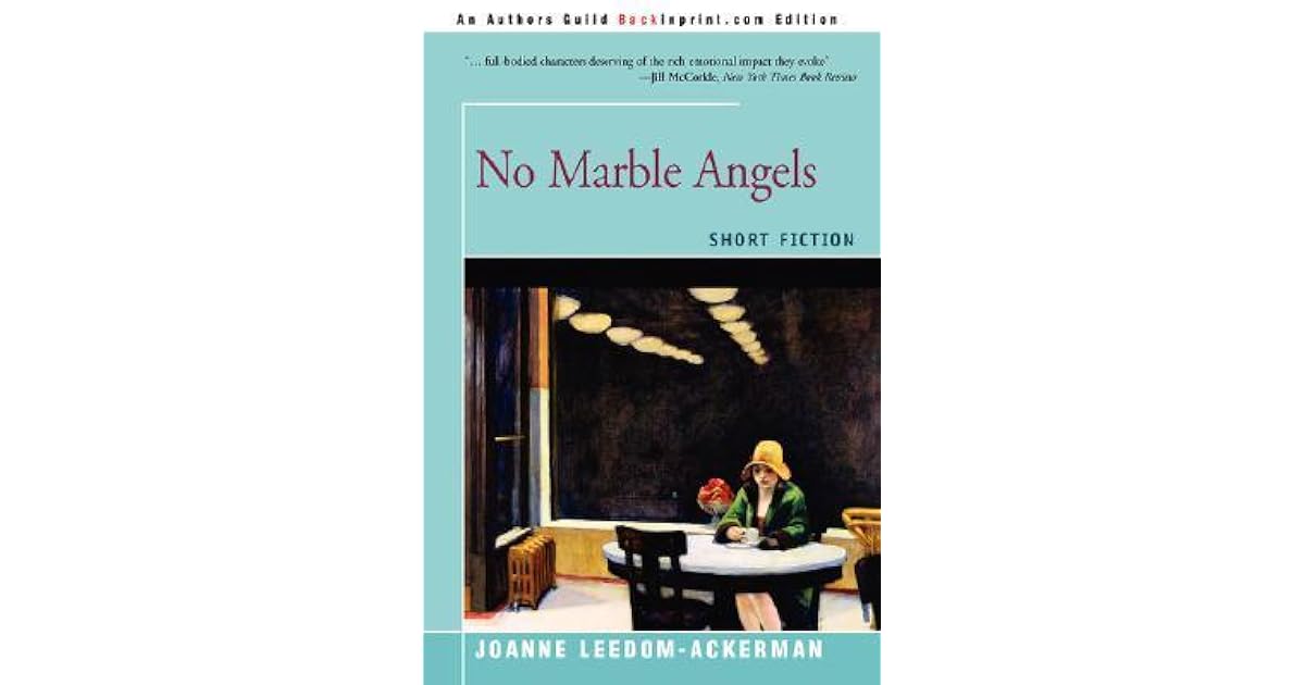No Marble Angels: Short Fiction by Joanne Leedom-Ackerman