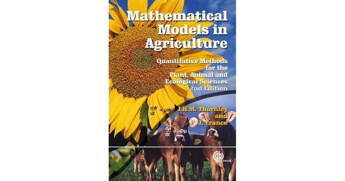 Mathematical Models in Agriculture: Quantitative Methods for the Plant ...