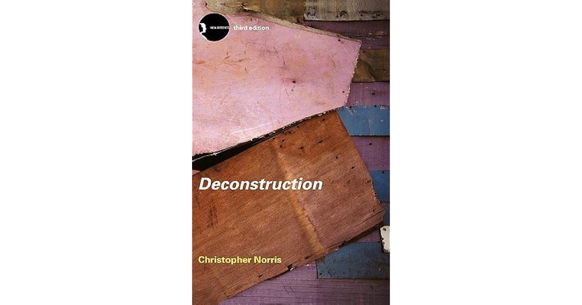 Deconstruction: Theory and Practice by Christopher Norris