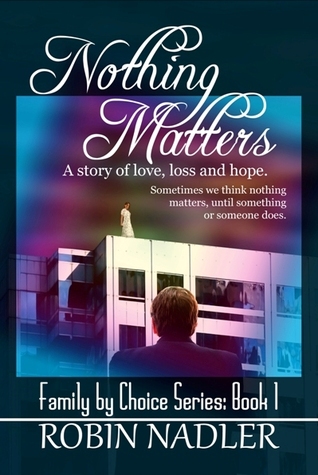 Nothing Matters by Robin Nadler