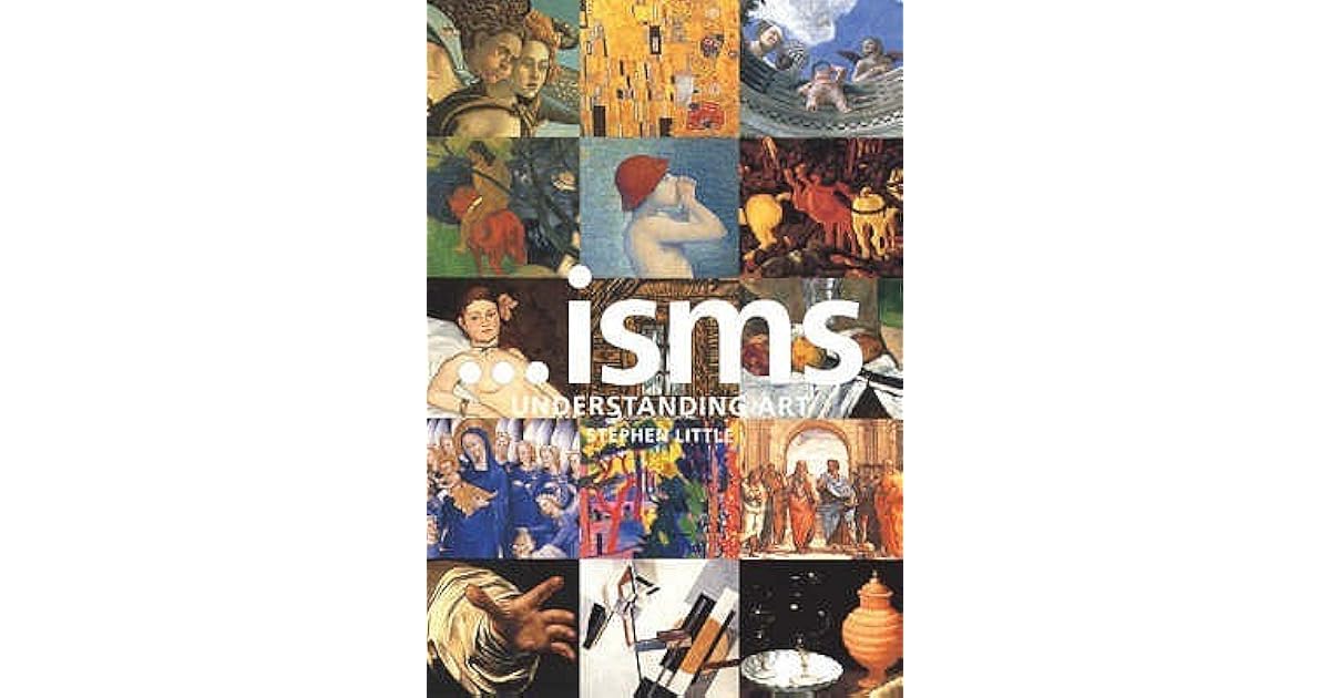 Isms: Understanding Art by Stephen Little
