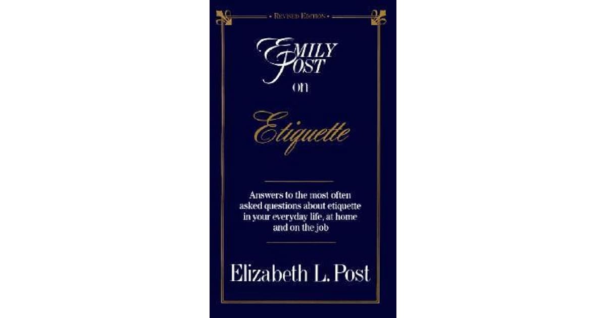 Emily Post on Etiquette by Elizabeth L. Post