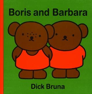 Boris and Barbara by Dick Bruna