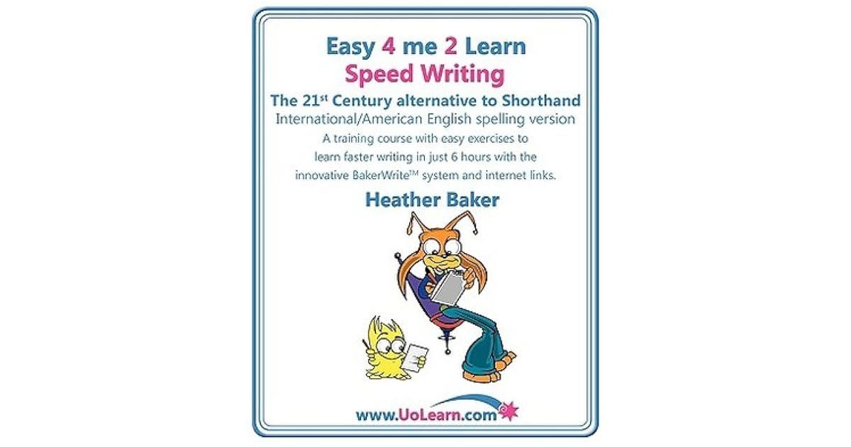Speed Writing, the 21st Century Alternative to Shorthand, A Training ...