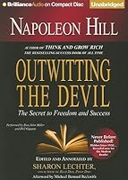 Outwitting the Devil: The Secret to Freedom and Success by Napoleon Hill