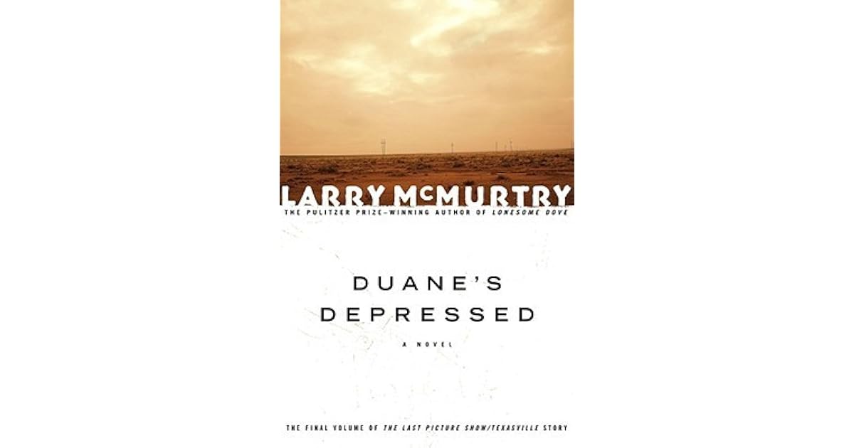Duane's Depressed by Larry McMurtry