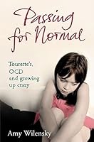 Passing for Normal by Amy S. Wilensky