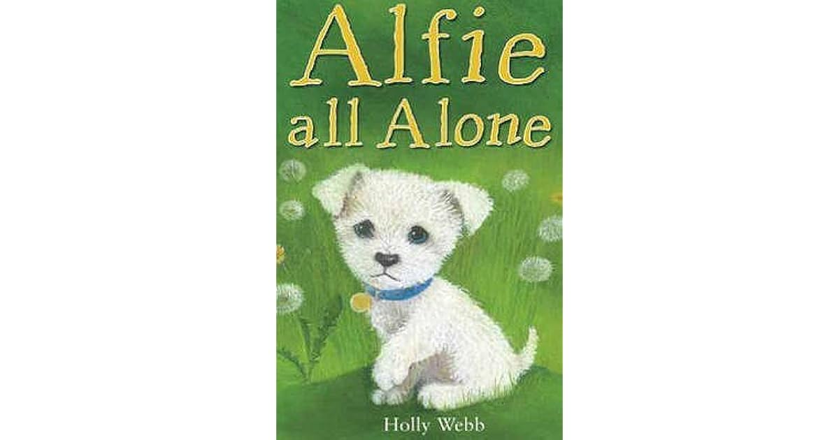 Alfie All Alone by Holly Webb