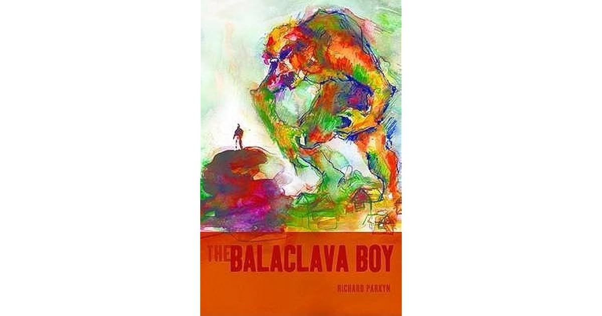 The Balaclava Boy by Richard Parkyn