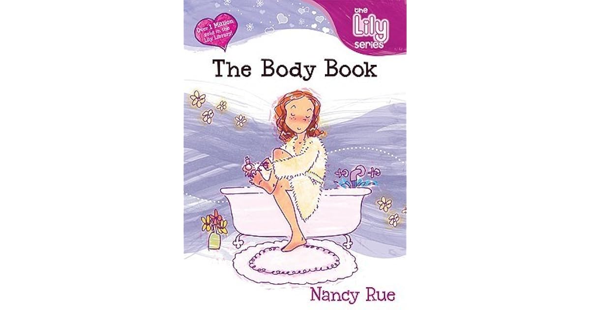 The Body Book (Young Women of Faith Library #2) by Nancy N. Rue