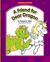 A Friend for Dear Dragon by Margaret Hillert