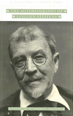 The Autobiography of Lincoln Steffens by Lincoln Steffens