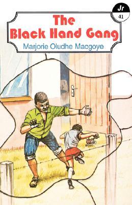 The Black Hand Gang by Marjorie Oludhe Macgoye