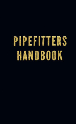 Pipefitters Handbook by Forrest R. Lindsey