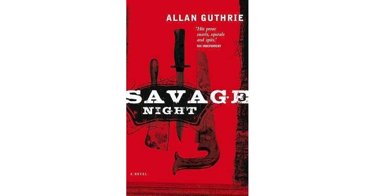 Savage Night by Allan Guthrie