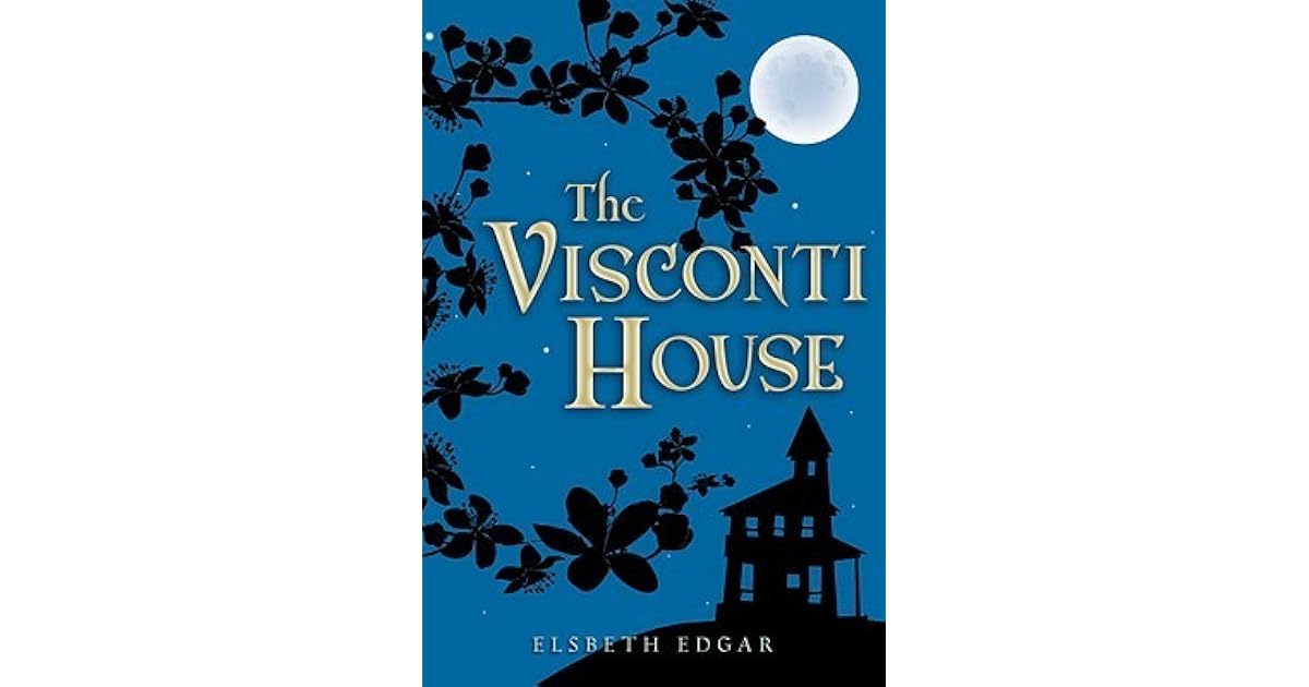 The Visconti House by Elsbeth Edgar